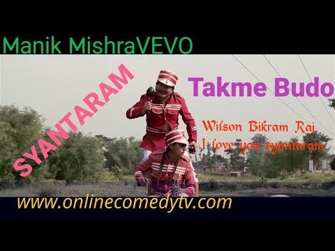 I Love You Santaram - Wilson Bikram Rai (Nepali Comedy Song) Takme Buda | Manik Mishravevo Official