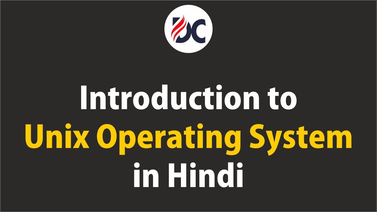 Introduction to Unix Operating System in Hindi - YouTube