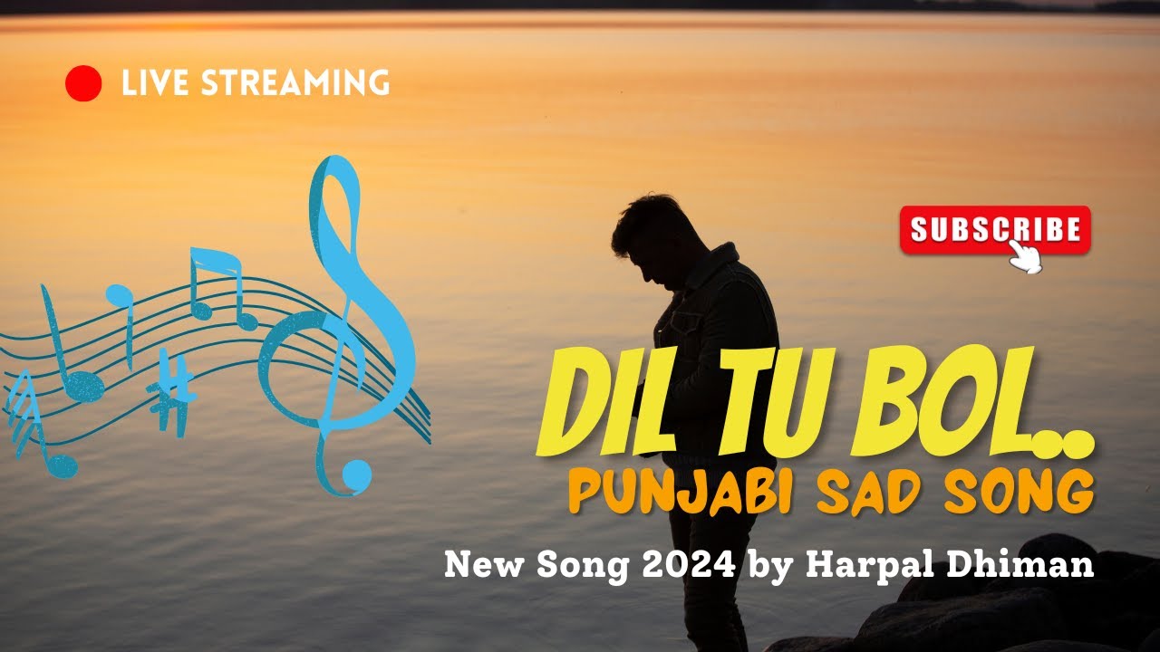 Dil Tu Bol - Full Song | Harpal Dhiman | New Sad Hindi Song 2024 ...