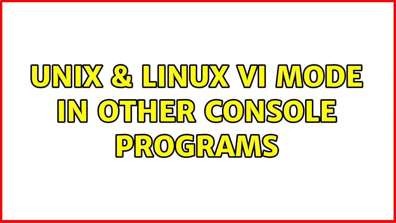 Unix & Linux: Vi mode in other console programs (2 Solutions!!) - YouTube