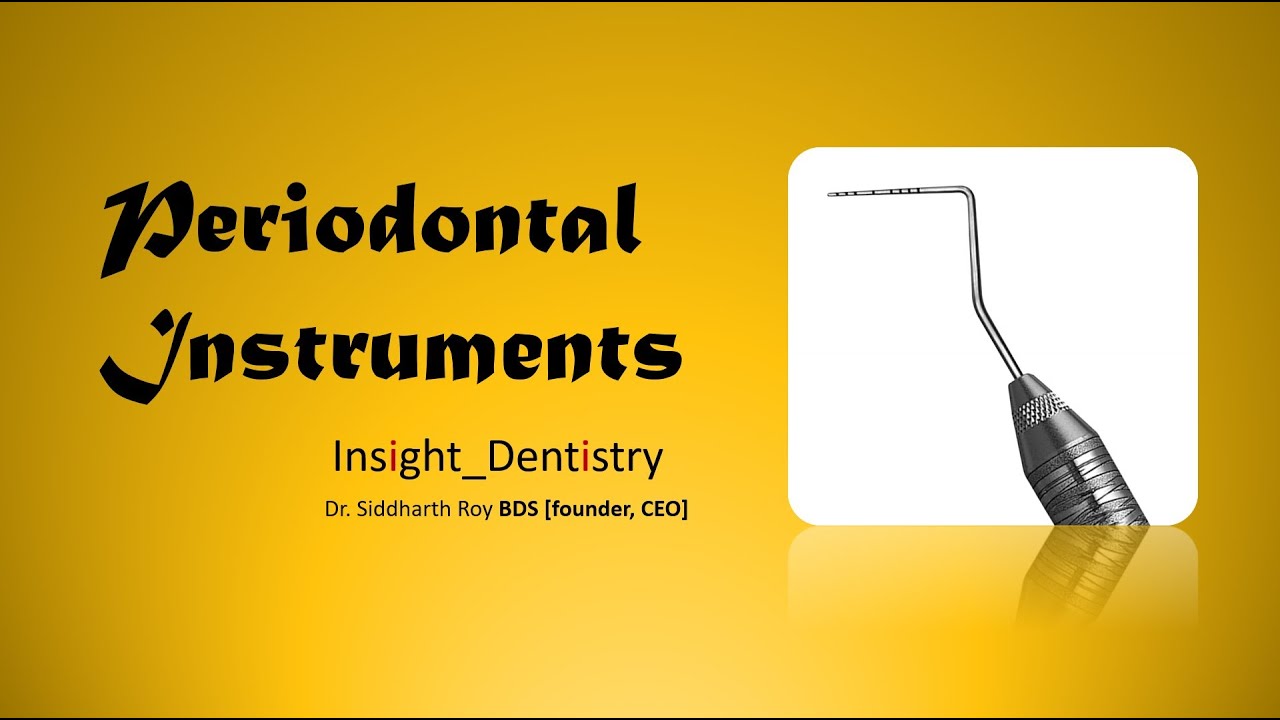 Periodontal Instruments Part 1 Periodontology Youtube