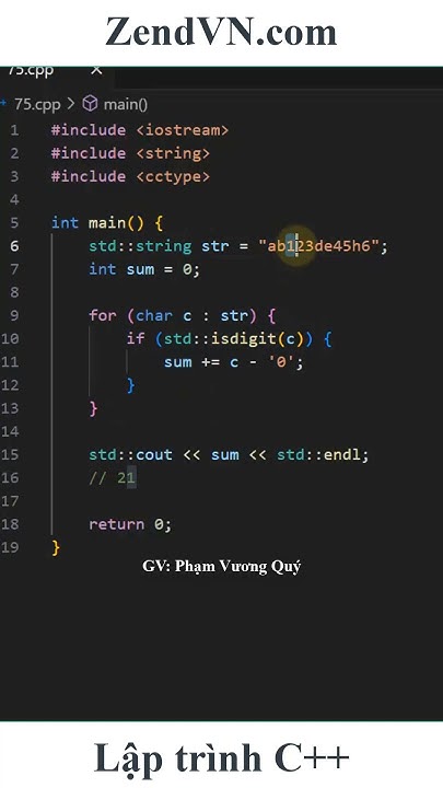 Học C++ - 75 - Tổng các chữ số trong chuỗi #laptrinh #hoclaptrinh #cplusplus #cpp #c++ - YouTube