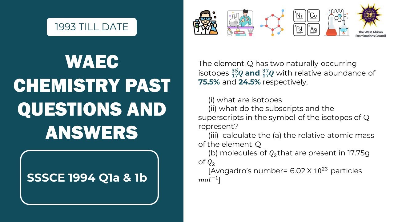 WASSCE Chemistry Past Question and answer (SSSCE 1994 Q1a &1b) - YouTube