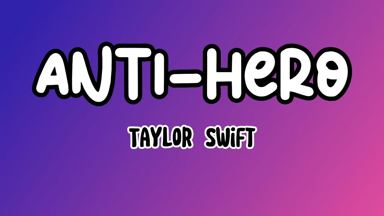 Taylor Swift - Anti-Hero [Lyrics] - YouTube