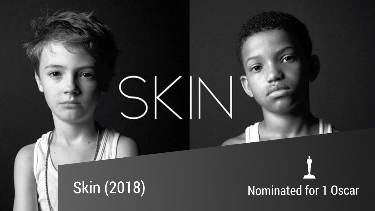 Skin (2018) Nominated for 1 Oscar - YouTube