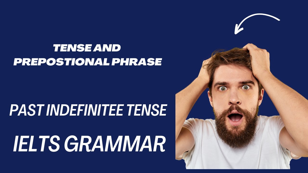 IELTS grammar: structure of past indefinite tense - YouTube