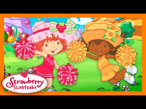 Cheering for Friends 🍊 Strawberry Shortcake 🍊 BEST of Orange Blossom 🍊 Full Episodes