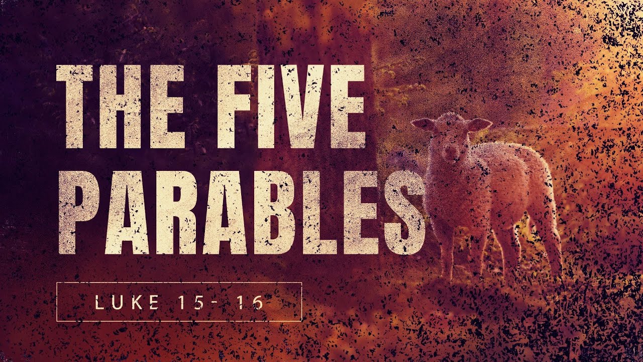 The Five Parables | Redemption & Reversals - YouTube