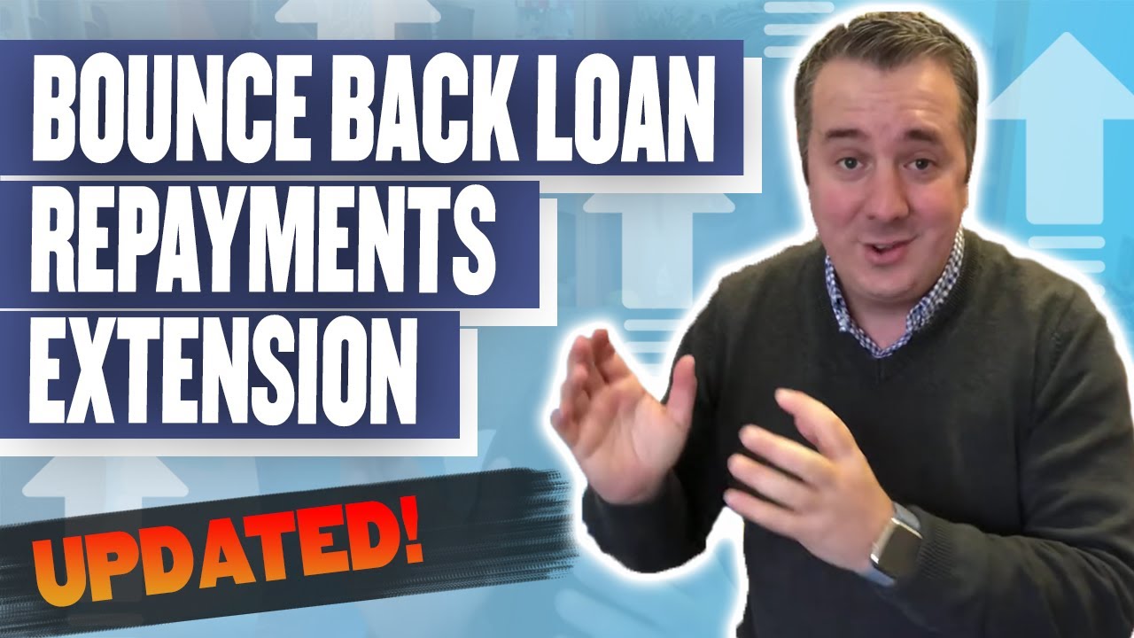 Bounce Back Loan Repayments Extension Updates YouTube bounce-back-loan-repayments-extension-updates-youtube