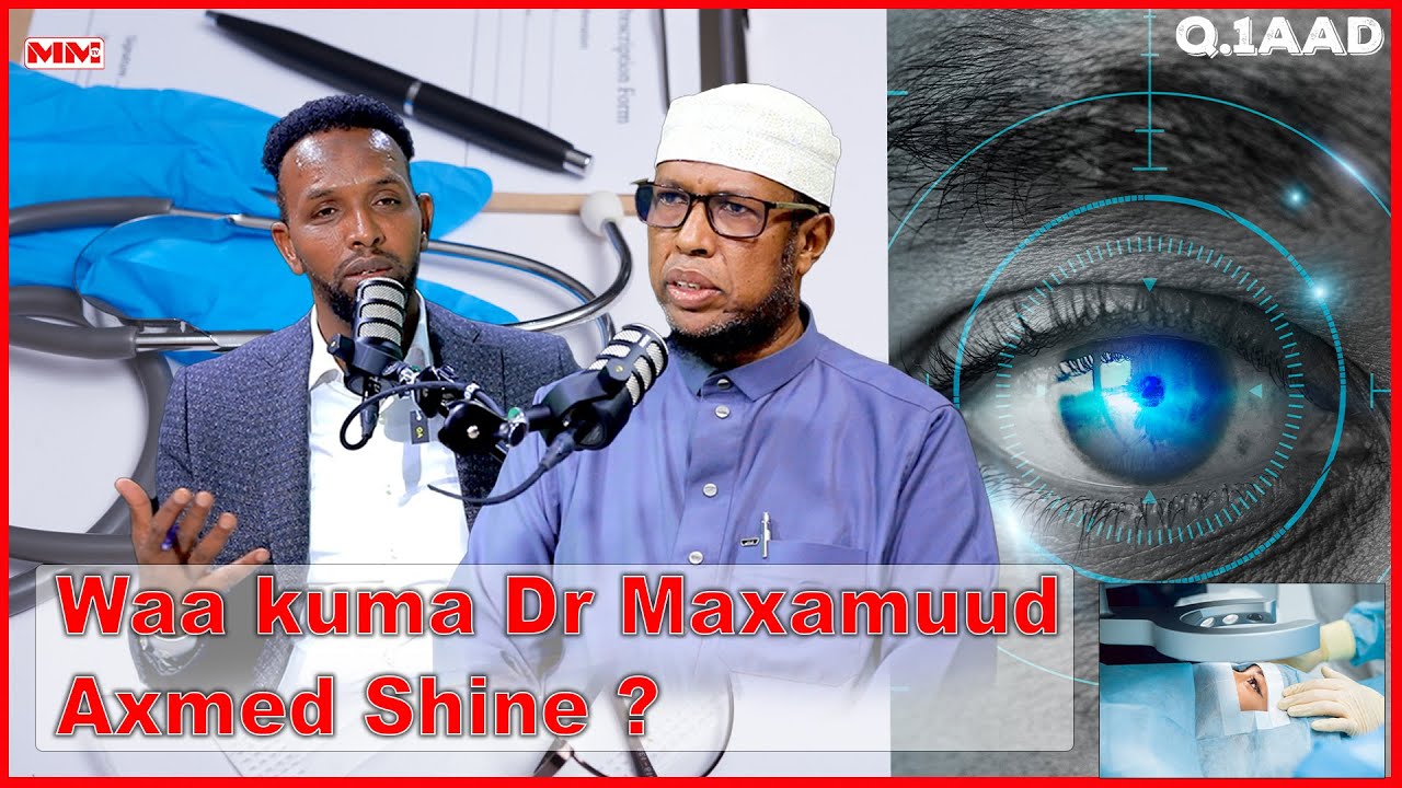 Waa kuma Dr Maxamuud Axmed Shine ? Dhibicaha Tariikhda Q.1aad. - YouTube
