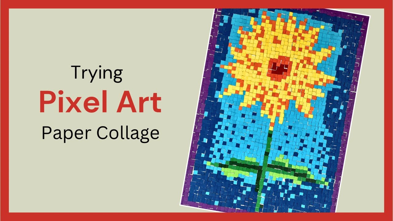 Pixel Art with Paper | Paper collage Art Timelapse | Fun & Easy ...