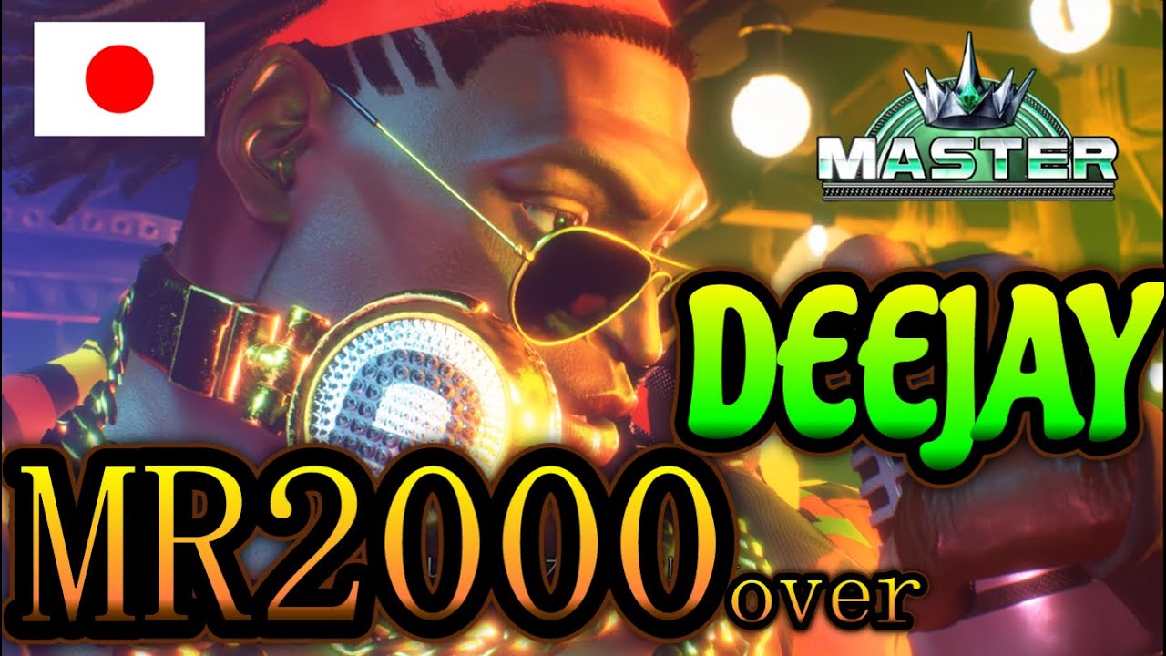 SF6 ♦ MR2000 DeeJay Hip hop Rush♦ Japan pro player Master Rank DJ（ディー ...