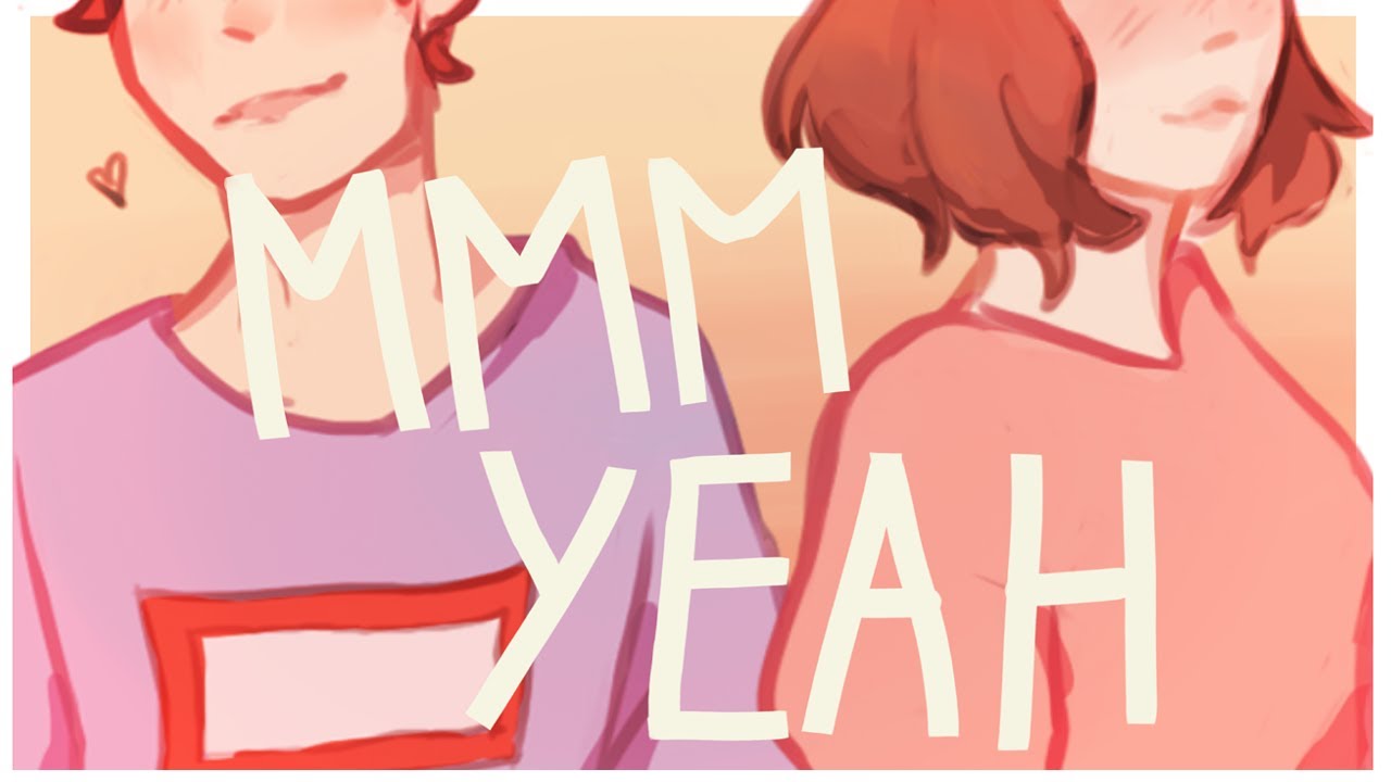 Mmm Yeah meme || [ft. Dreamnotfound + Maia/Sylvee] - YouTube