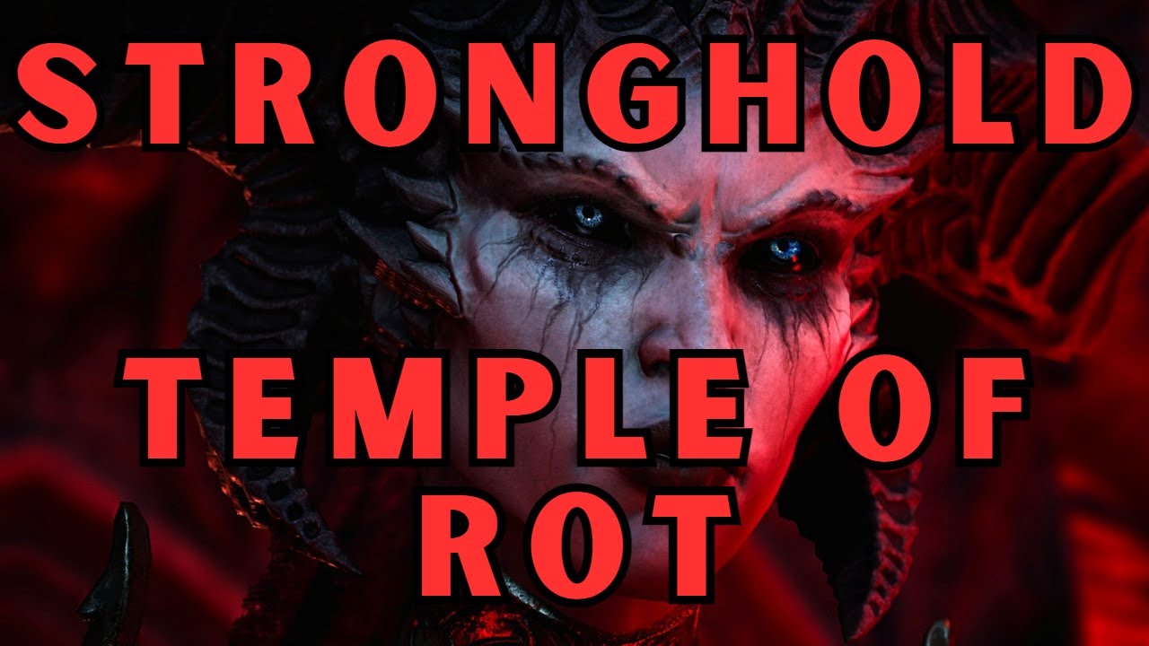 DIABLO 4 - TEMPLE OF ROT - STRONGHOLD (PC 1440P MAX SETTINGS) - YouTube