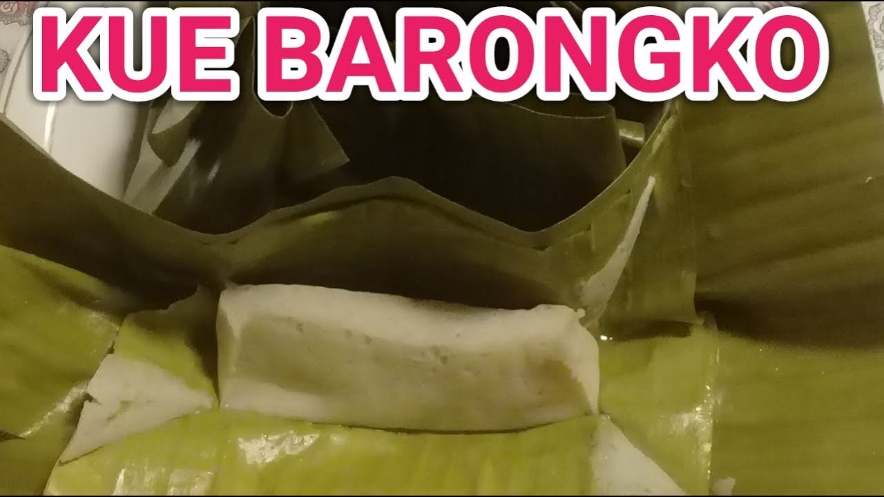 Cara Membuat ' BARONGKO' Kue Khas Makassar - YouTube