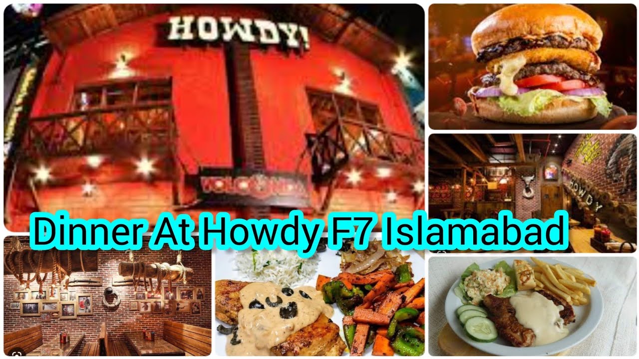 Dinner With Family At Howdy F7 Islamabad | Howdy Food Experience ...