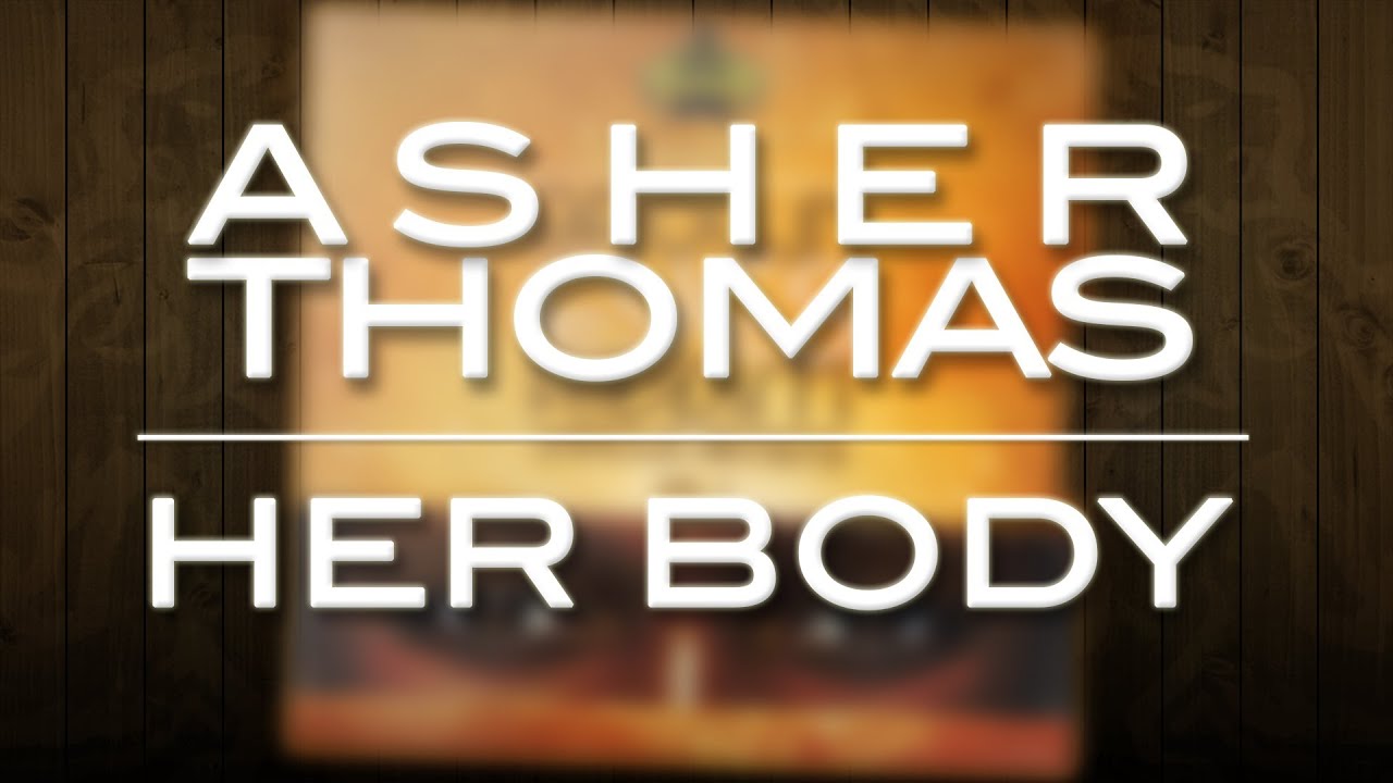 Asher Thomas - Her Body (30 second preview) | Brown Eyes Riddim - YouTube