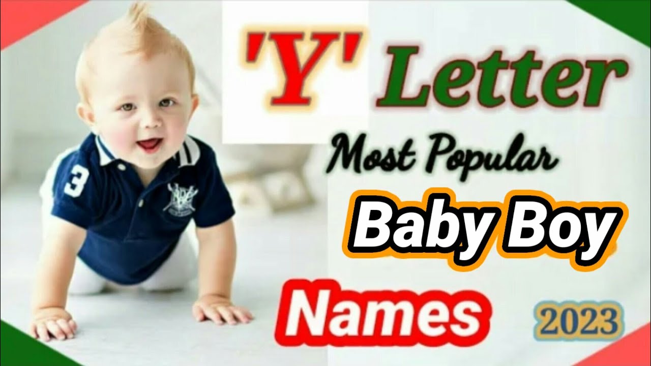 Baby Boy Names Staring With 'Y' Letter | Hindu Baby Boy Names | Unique ...
