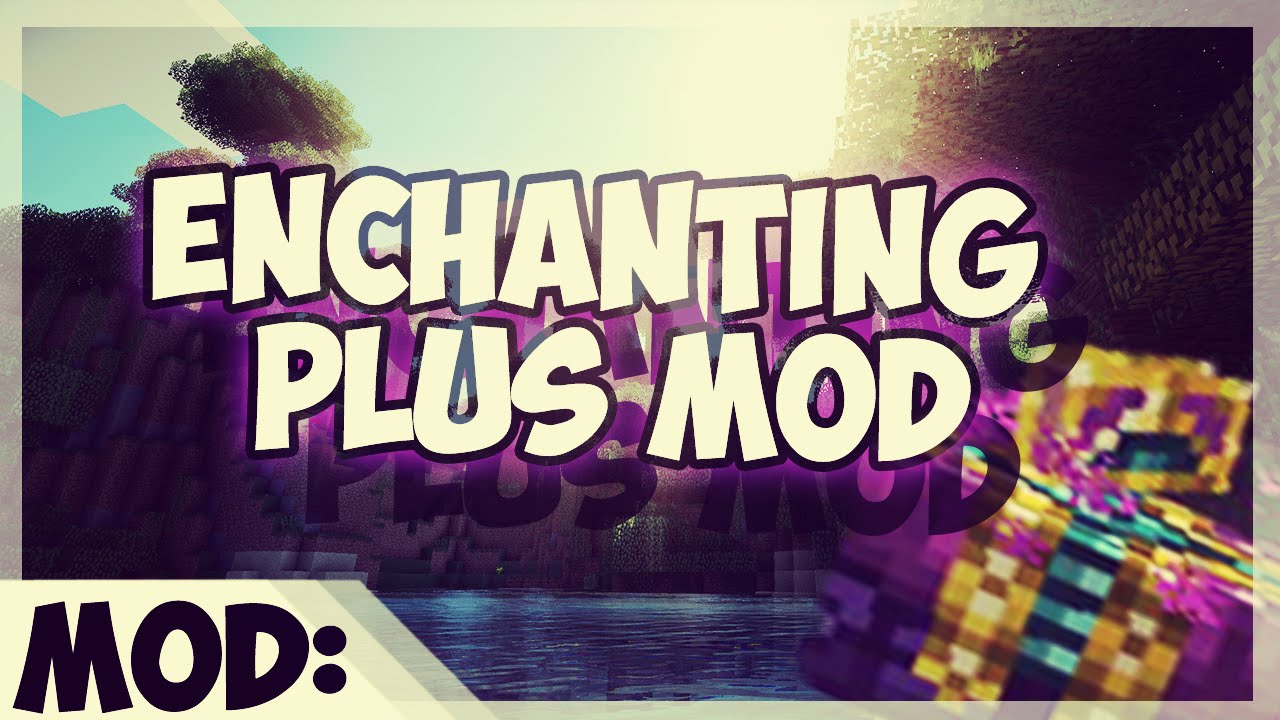 Enchanting Plus Mod - Descifrando encantamientos - 1.7.10 Minecraft ...