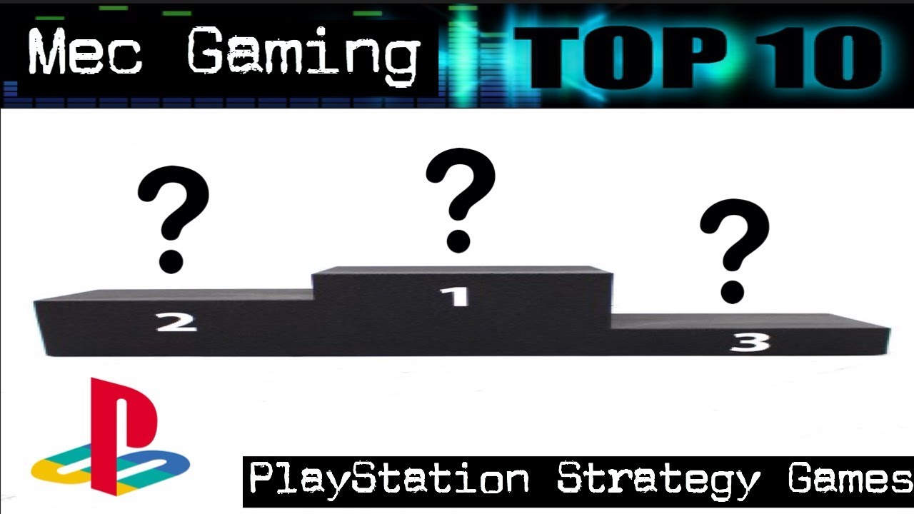 My Top 10 PlayStation Strategy Games - YouTube