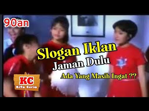 Nostalgia ! Slogan Iklan Jadul populer tahun 90an ~ Channel Kita Ceria ...