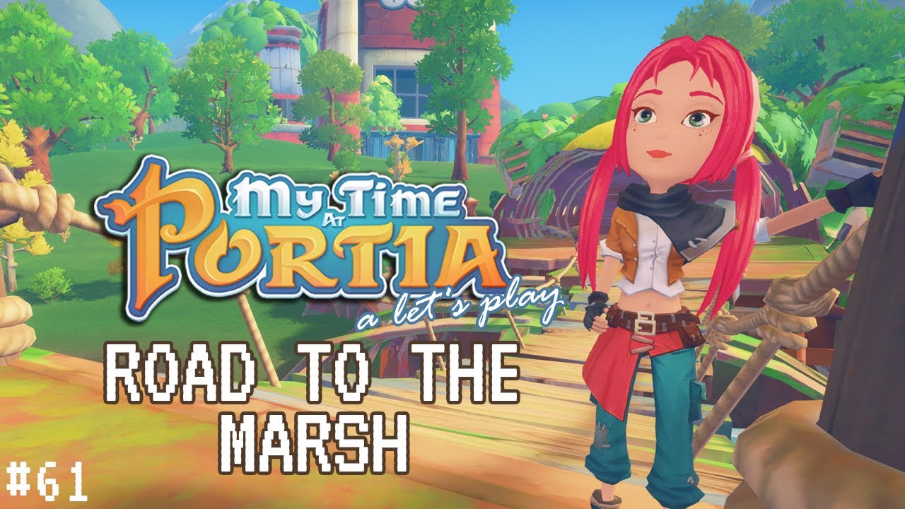 Continuing the Road to the Marsh! | Let's Play My Time at Portia #61 ...