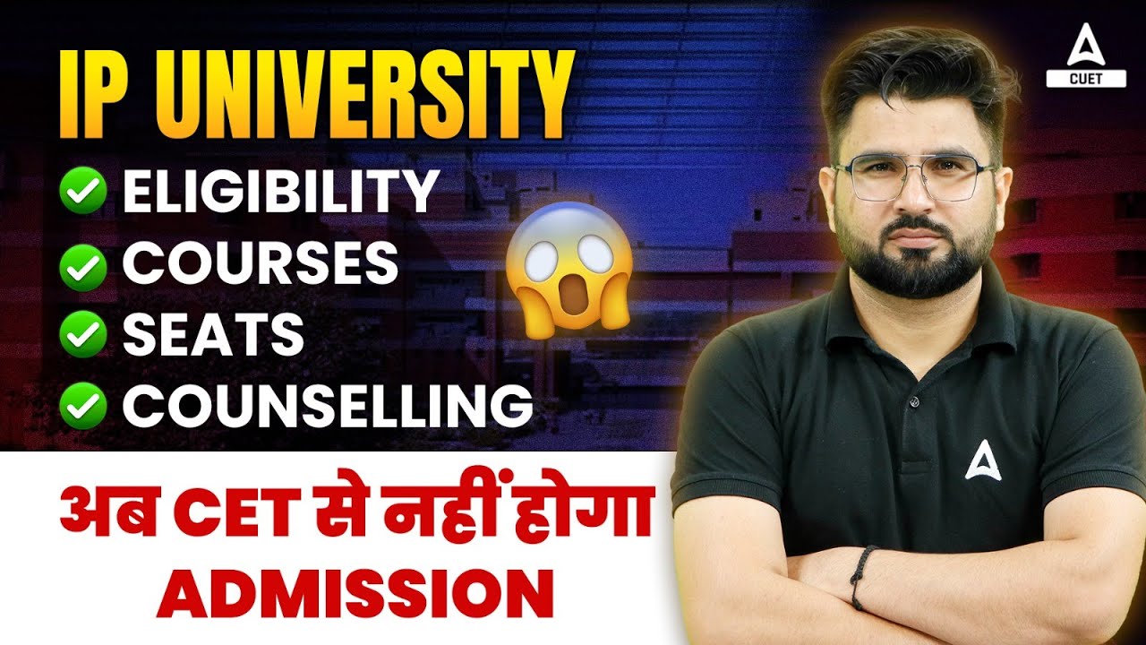 All About Ip University 2024 Admission Eligibility Courses Seats