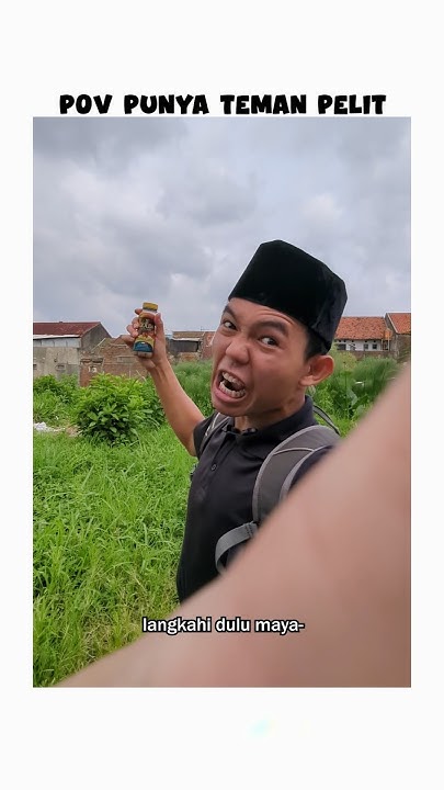POV PUNYA TEMAN PELIT - YouTube