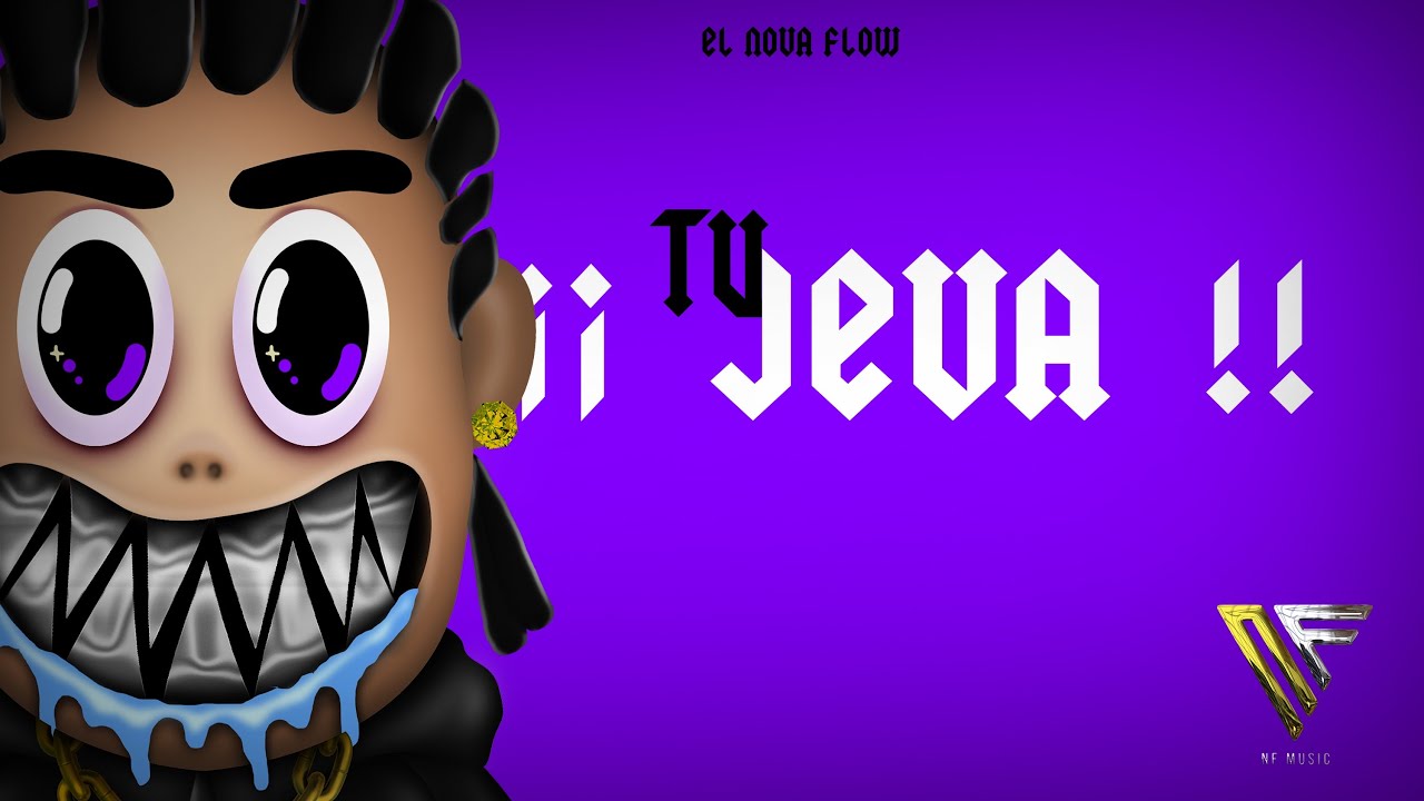 El Nova Flow - TU JEVA [AUDIO OFICIAL] - YouTube