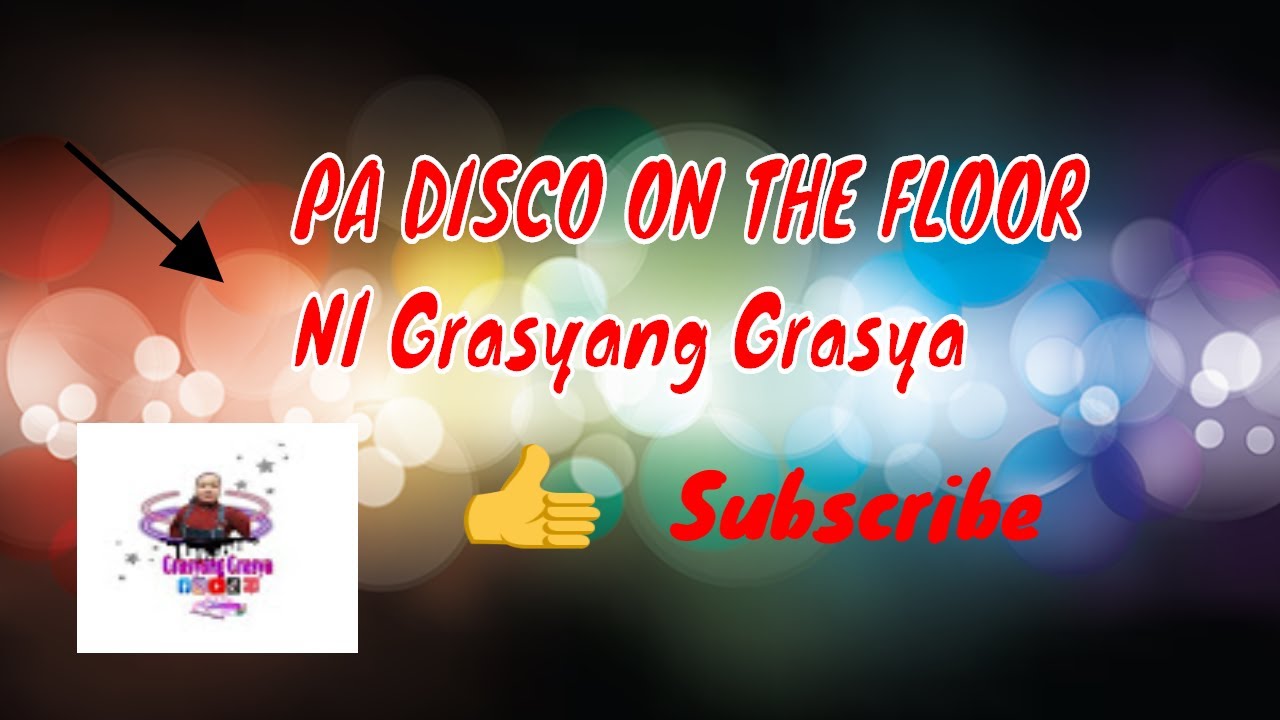 DISCO ON THE FLOOR REMIX (Grasyang grasya) - YouTube