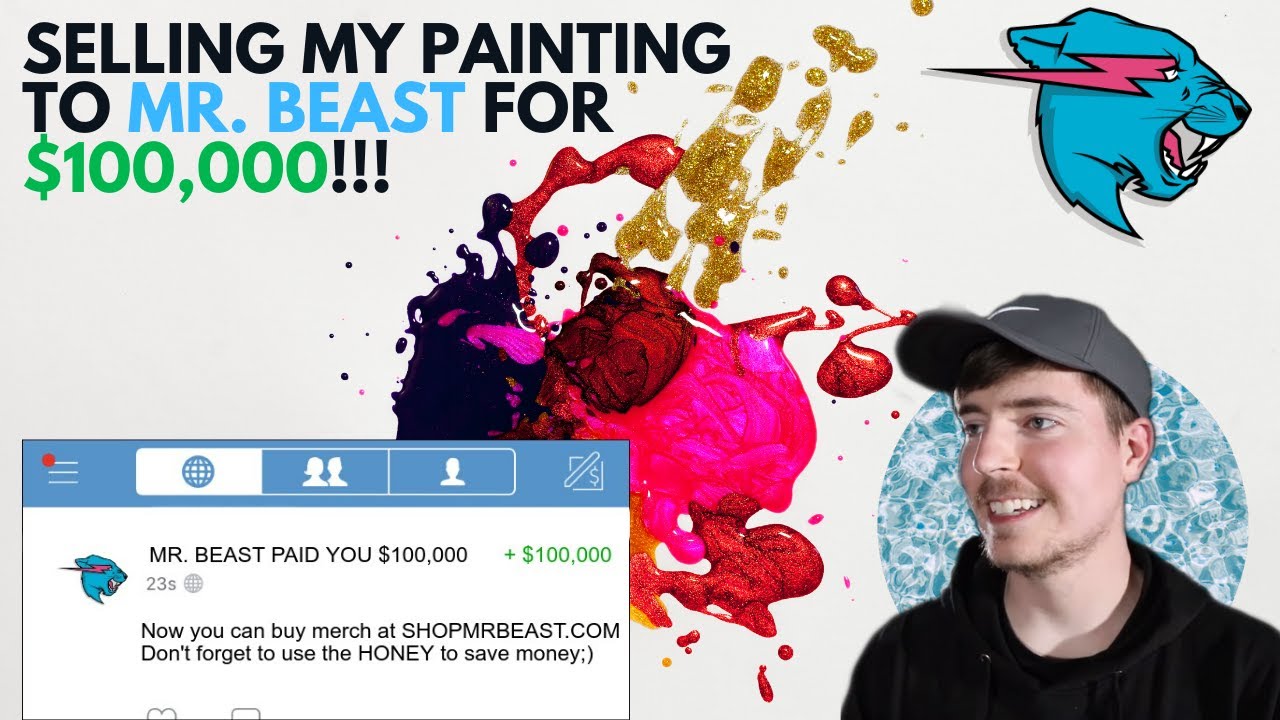 MR. BEAST BOUGHT MY PAINTING FOR $100,000!!! ( PROOF) - YouTube