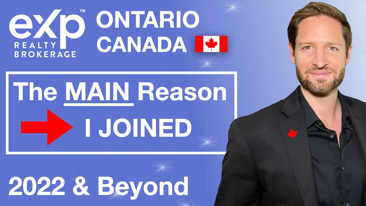 eXp Realty in Ontario, Canada in 2022 & The Main Reason I Initially ...