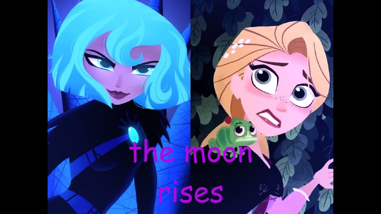 🌕{Tangled adventure, "The moon rises"}🌕 - YouTube