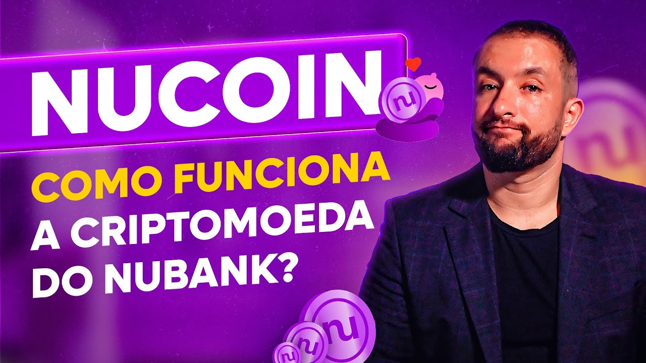 NUCOIN: A NOVA MOEDA DO NUBANK | COMO FUNCIONA E COMO USAR? - YouTube