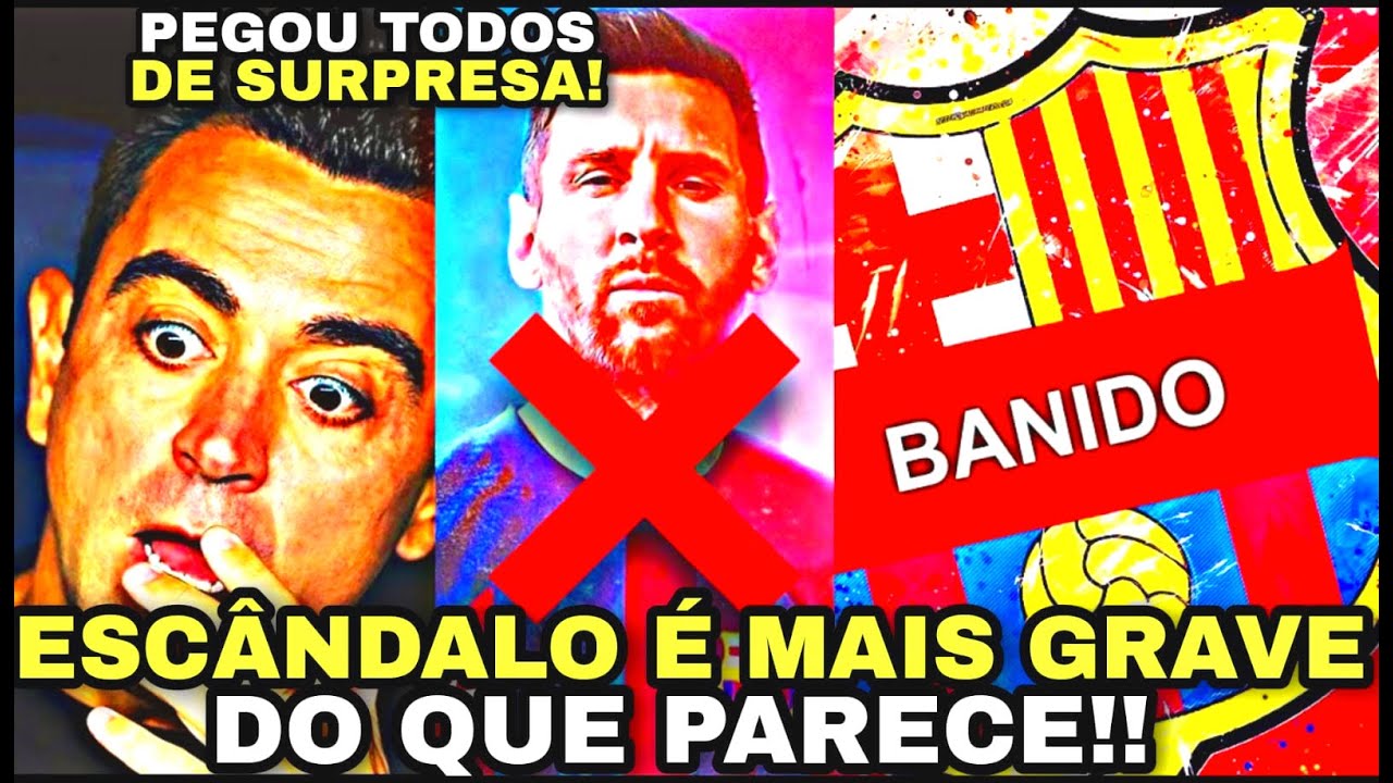 🚨URGENTE!! BARCELONA EXPLODIU!! BANIDO da CHAMPIONS e REBAIXADO ...