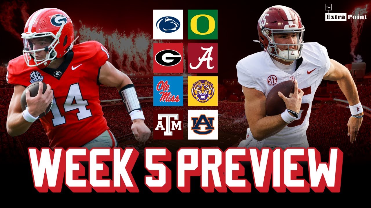 Week 5 Preview | Georgia-Alabama, Penn State-Oregon, Ole Miss-LSU, and ...