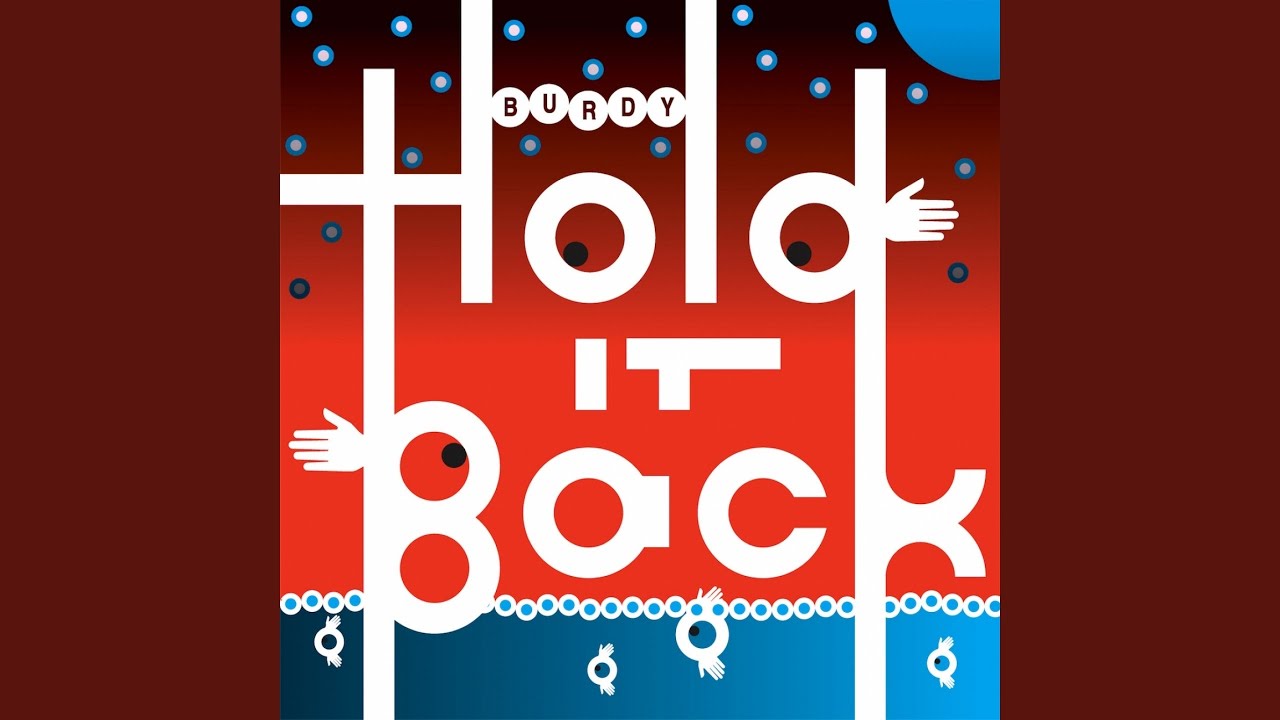 Hold It Back - YouTube