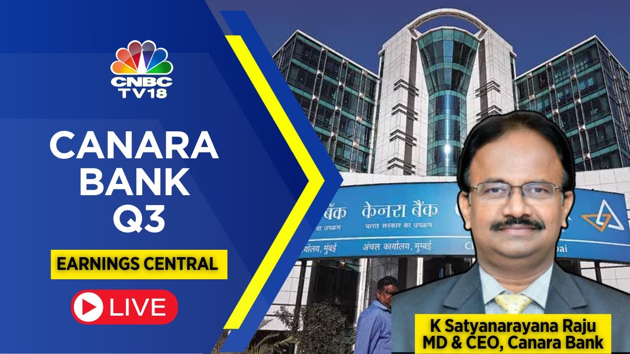 LIVE | Canara Bank's K Satyanarayana Raju On Q3 Results | N18L | CNBC TV18 - YouTube