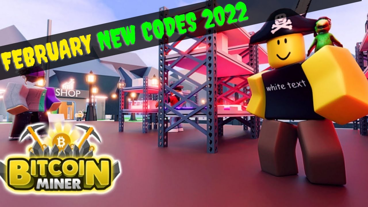 Bitcoin Miner Roblox Codes 2022 - Roblox Bitcoin Miner Codes - Bitcoin ...