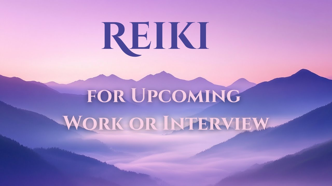 Reiki for Upcoming Interview/Work - YouTube