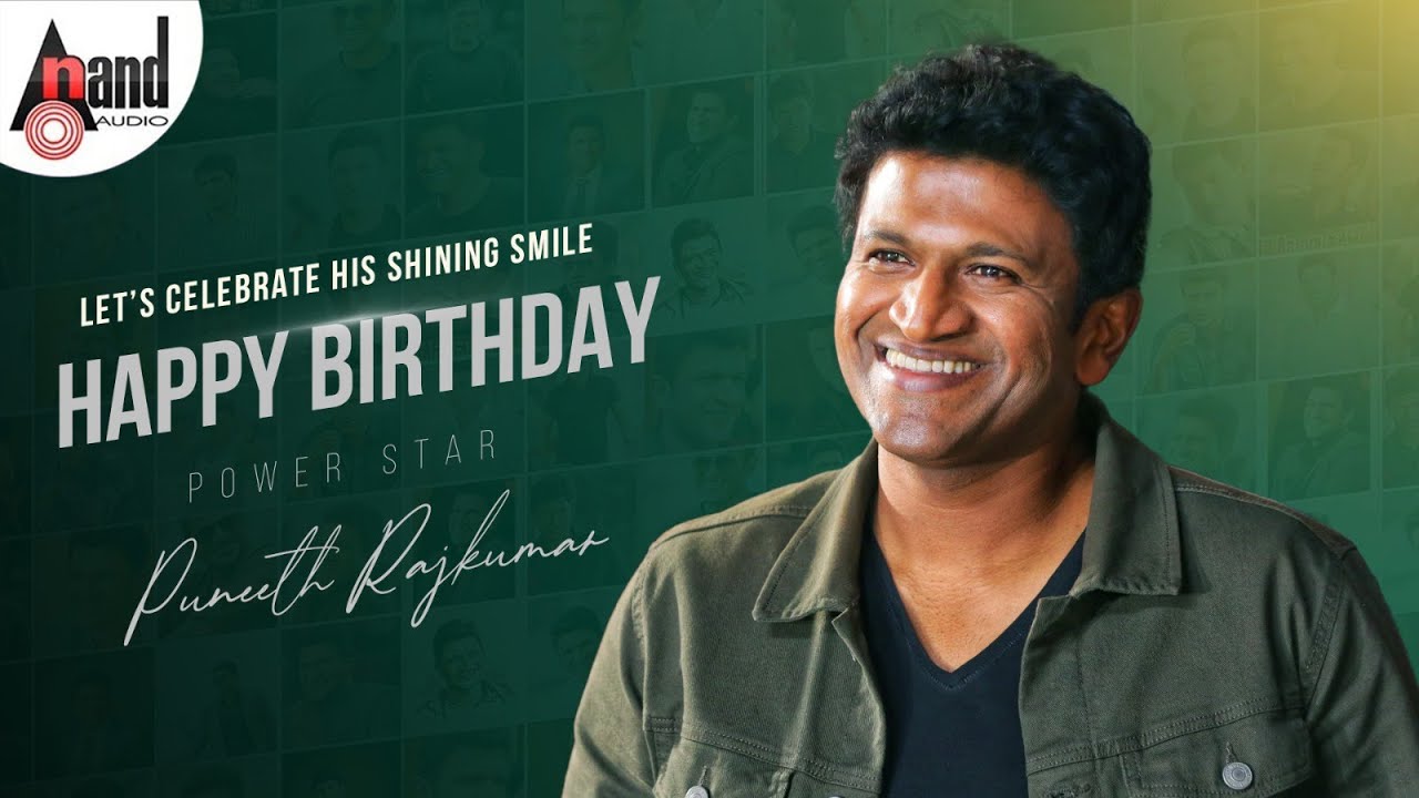 Let’s Celebrate His Shining Smile Dr.Puneeth Rajkumar Birthday Video ...