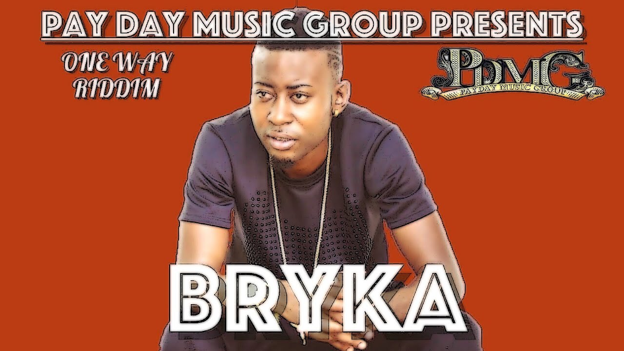 Bryka - Give Me Life [One Way Riddim] June 2016 - YouTube