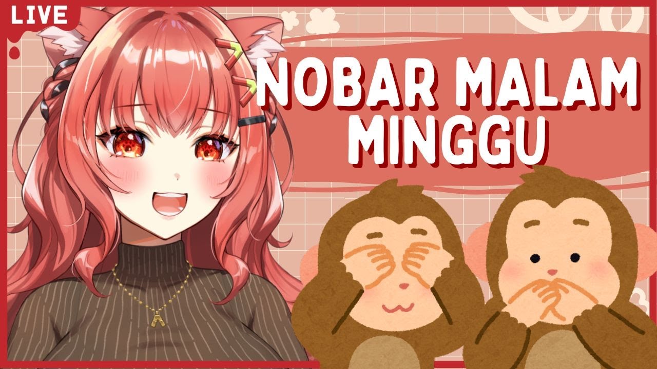 MALAM MINGGU TEMENIN AKU DONG NOBAR FILM THE MONKEY ♡ vtuber indonesia ...