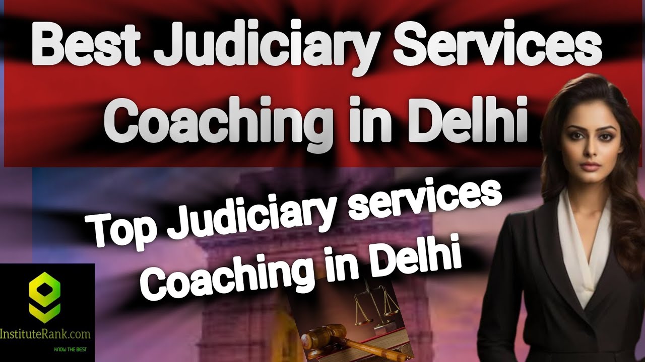 Best Judiciary Services coaching in Delhi | Top Judiciary Services ...