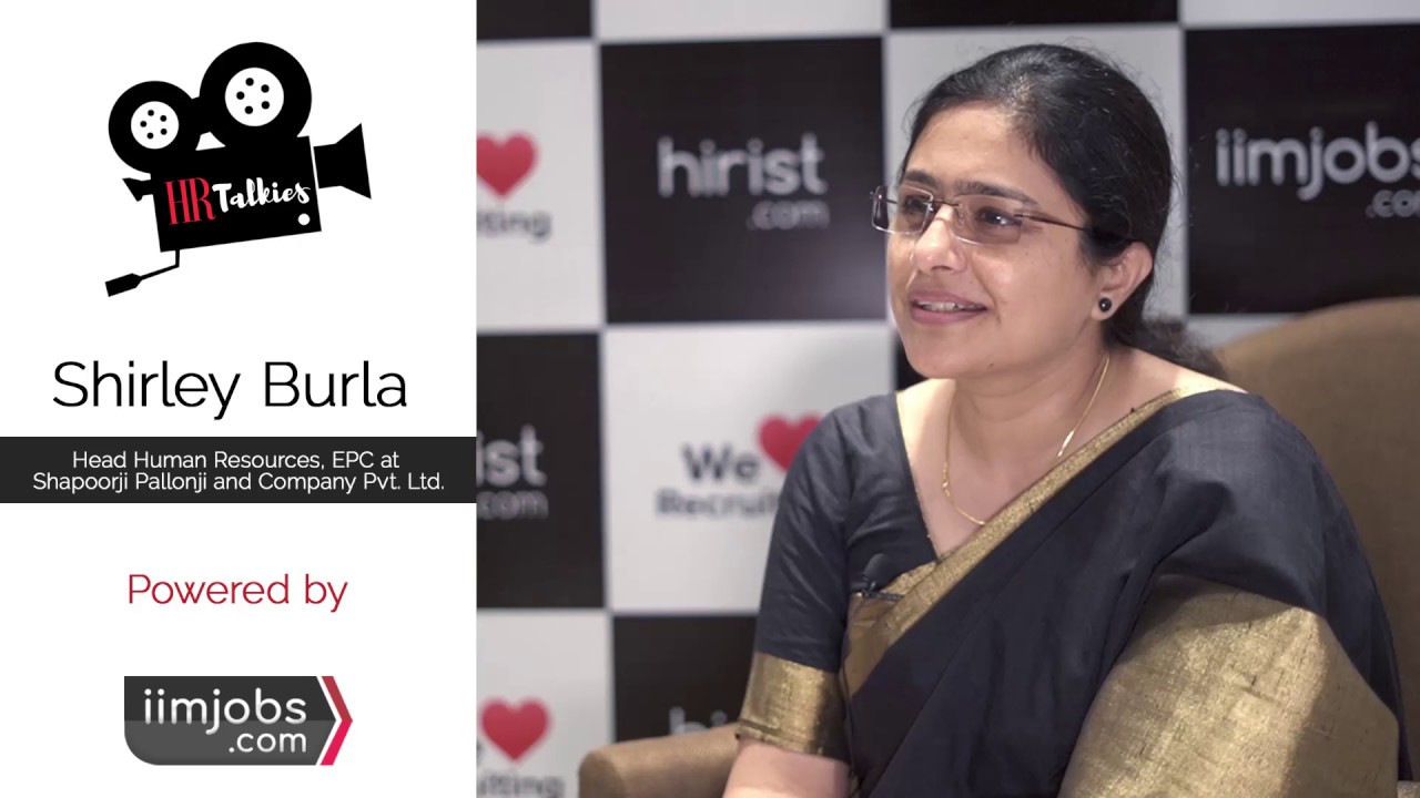 Shirley Burla, Head Human Resources, EPC at Shapoorji Pallonji and ...
