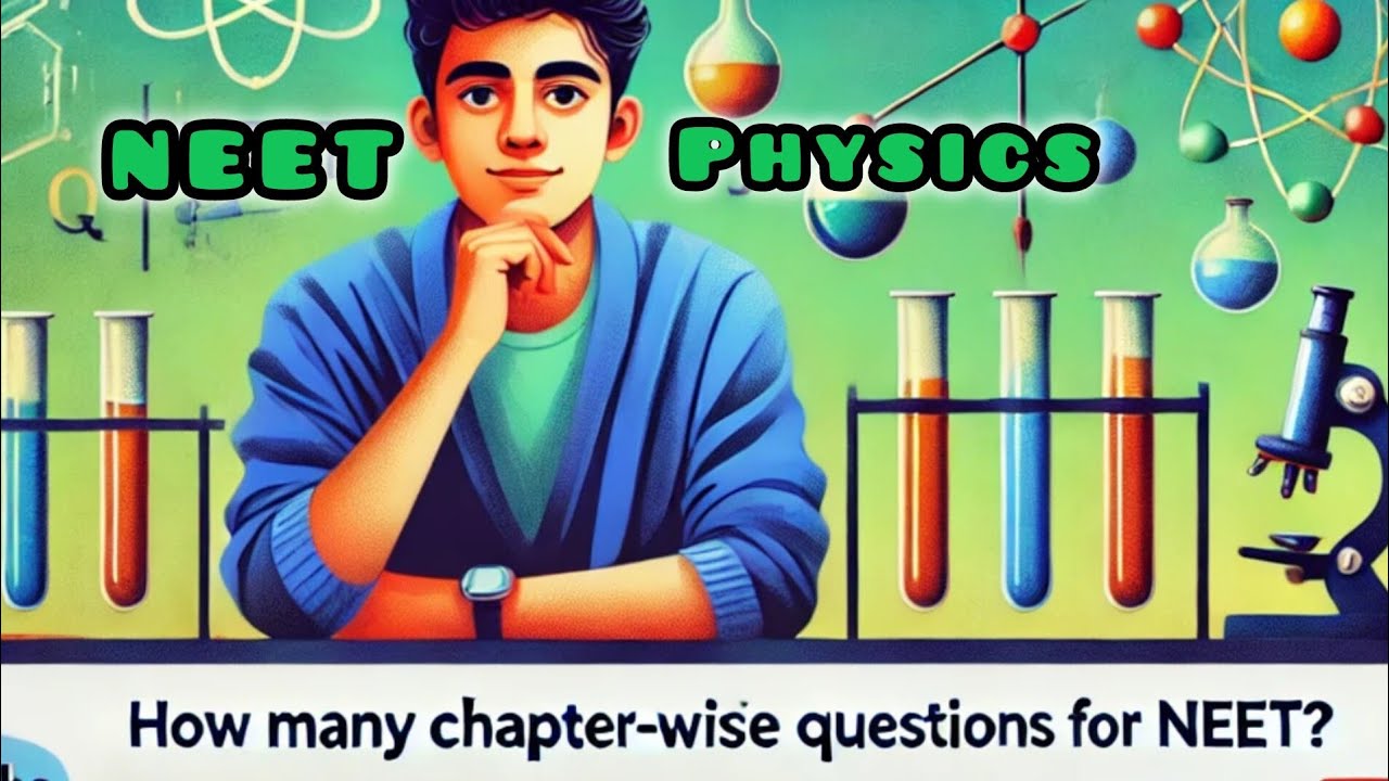 Neet Physics Chapter wise questions in Neet Ug 2024 || Yogesh Rathod ...