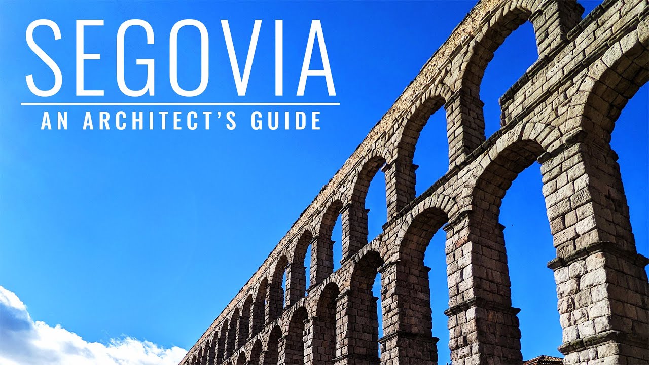 An Architect's Guide To Segovia - YouTube