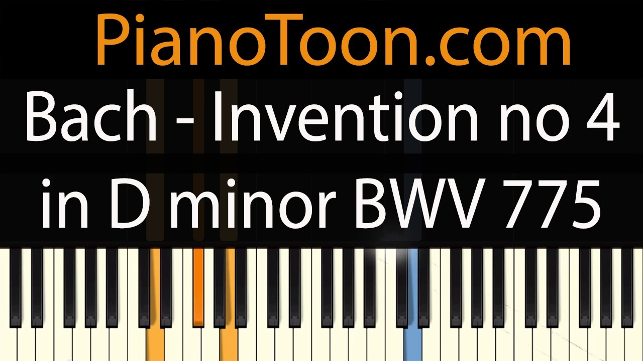 Bach - Invention No 4. In D Minor BWV 775. Piano Tutorial by PianoToon ...