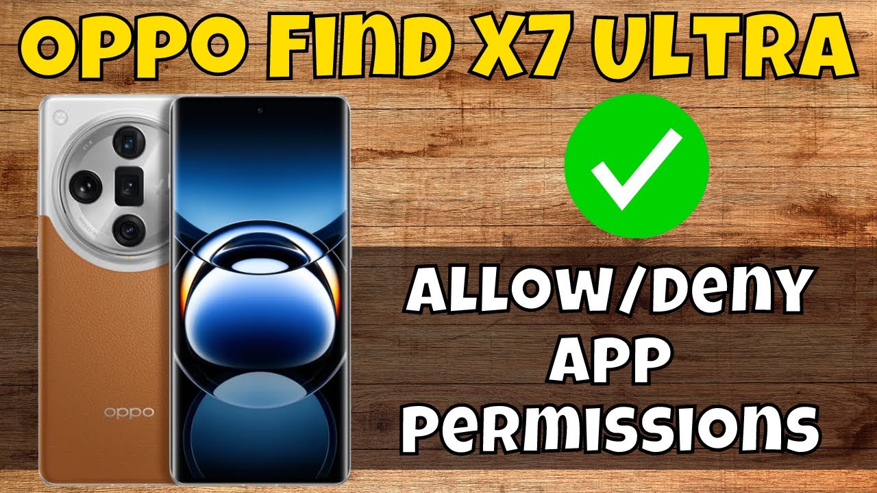 Oppo Find X7 Ultra App Permission Settings || Allow/Deny App ...