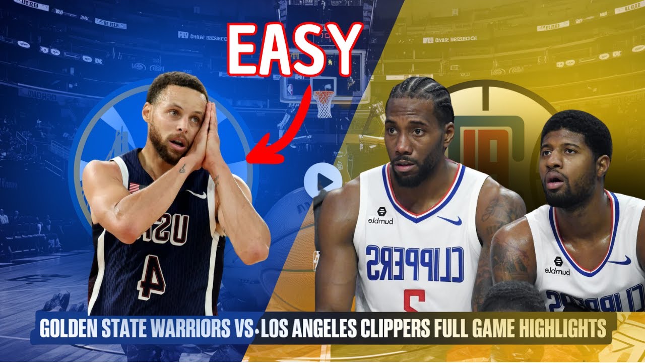 Golden State Warriors vs Los Angeles Clippers Full Game Highlights ...